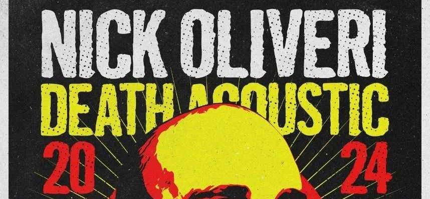 FRIDAY 22ND MARCH // NICK OLIVERI - DEATH ACOUSTIC 2024 Fuel Rock Club ...